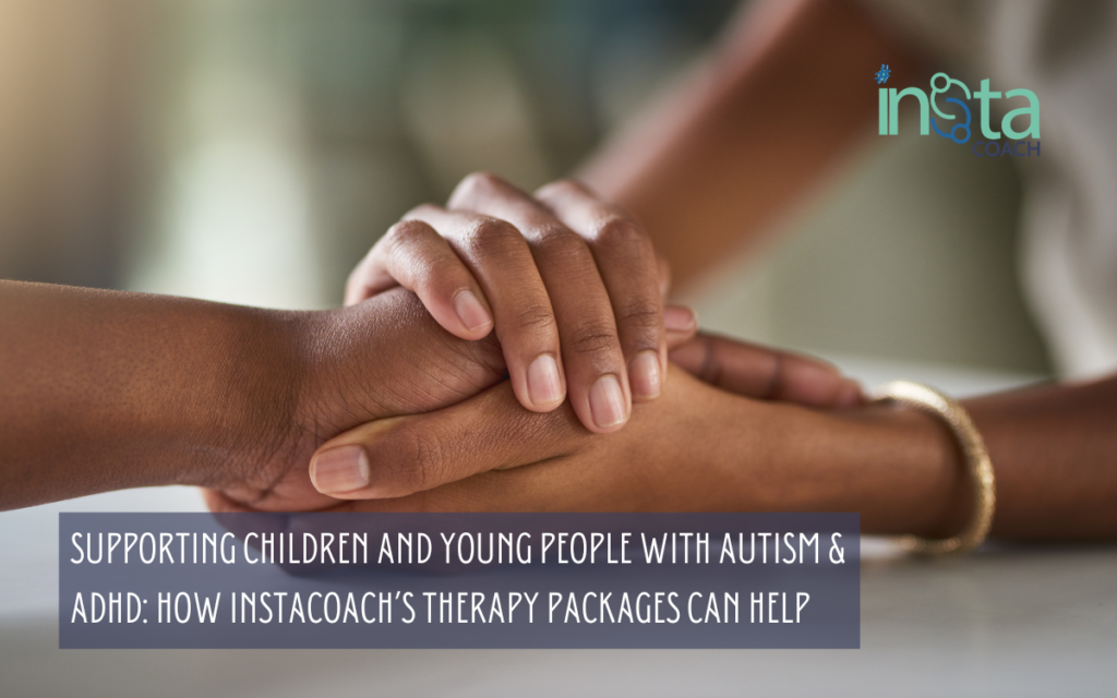 Supporting Children and Young People with Autism and ADHD: How ...